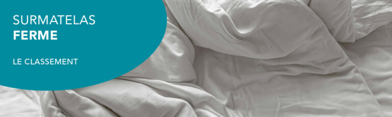 Surmatelas Ferme 💪 et très ferme : Comparatif 2025